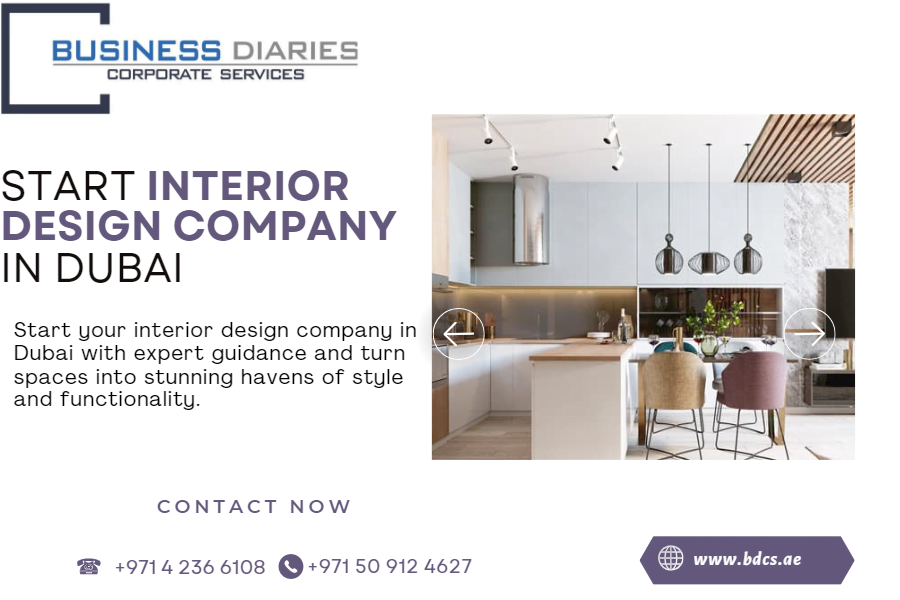 Start Interior Design Company in Dubai